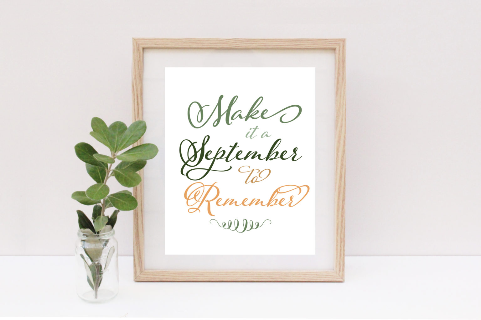Free Printable Wall Art - Make It A September To Remember.