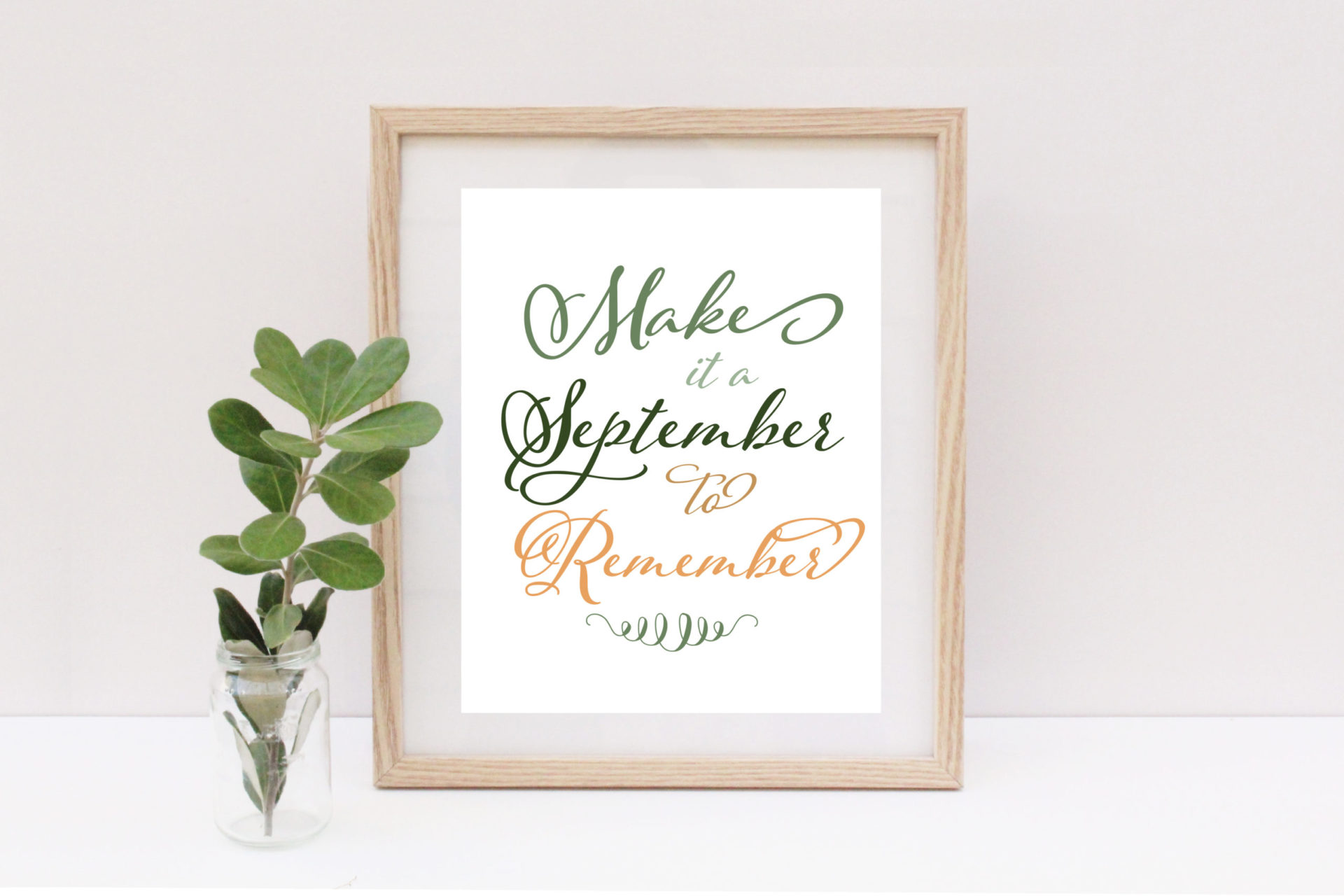 Free Printable Wall Art - Make It A September To Remember.